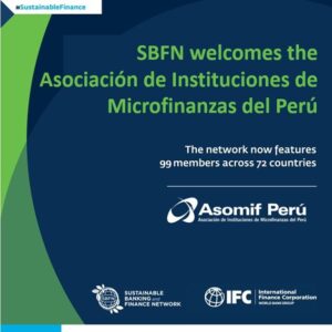 Asomif se une a la Red de Banca y Finanzas Sostenibles (SBFN) del IFC ...